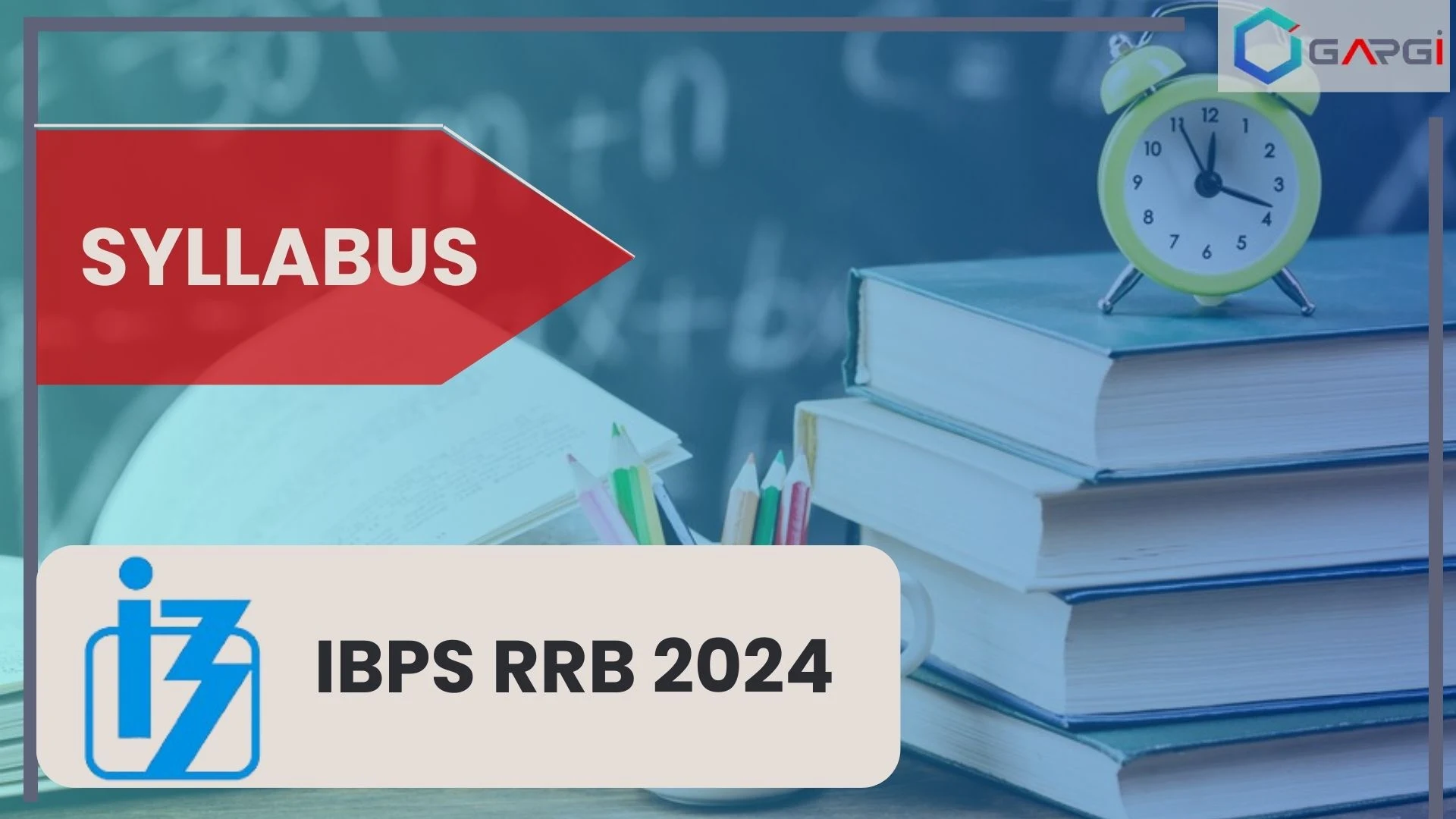 IBPS RRB Syllabus 2024 - Detailed Topic Analysis IBPS RRB Syllabus 2024 - Detailed Topic Analysis
