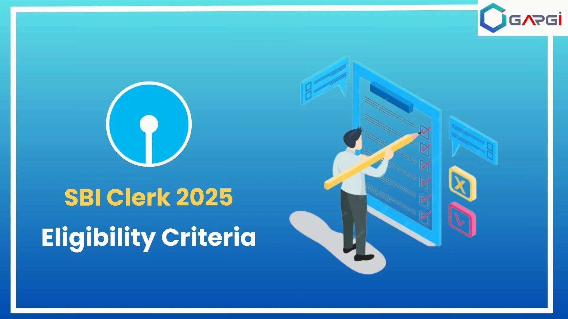SBI Clerk 2025 Eligibility - Important Check Points